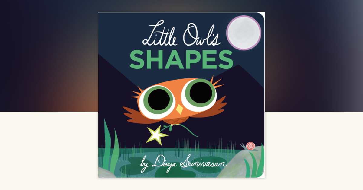 Little Owl's Shapes by Divya Srinivasan: 9780593691199 ...