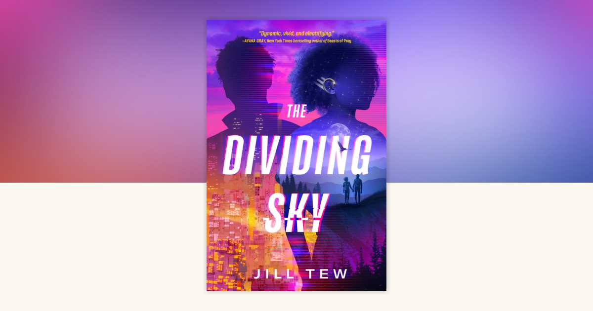 The Dividing Sky by Jill Tew: 9780593710388 | PenguinRandomHouse.com: Books