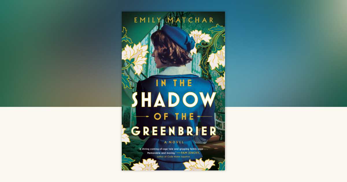 In the Shadow of the Greenbrier by Emily Matchar: 9780593713969 ...