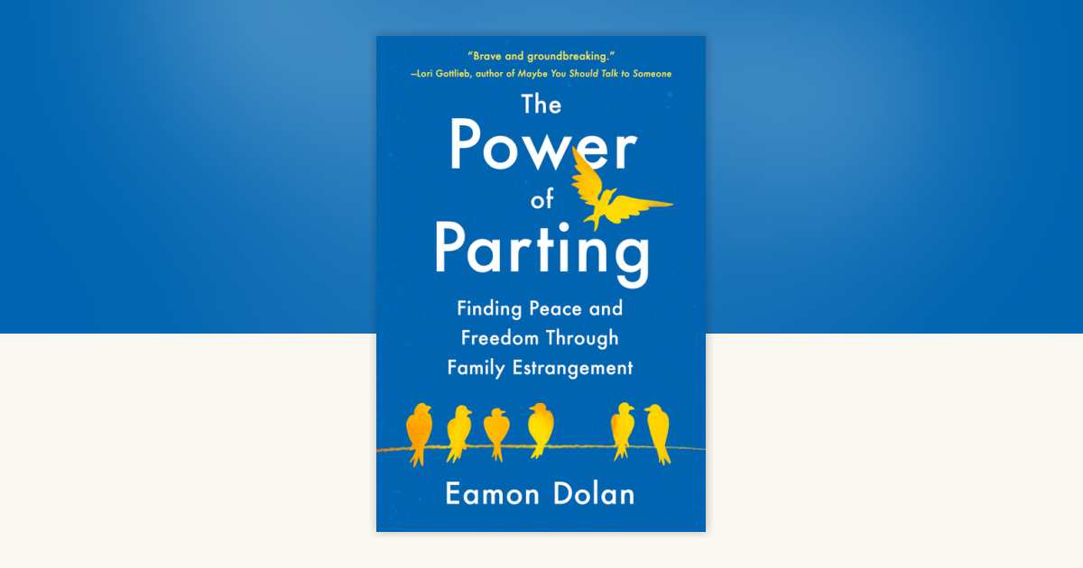 The Power of Parting by Eamon Dolan: 9780593714126 | PenguinRandomHouse ...