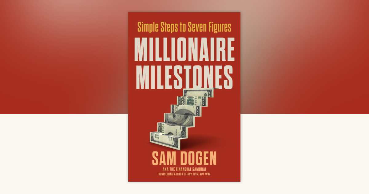 Millionaire Milestones by Sam Dogen: 9780593714706 | PenguinRandomHouse ...