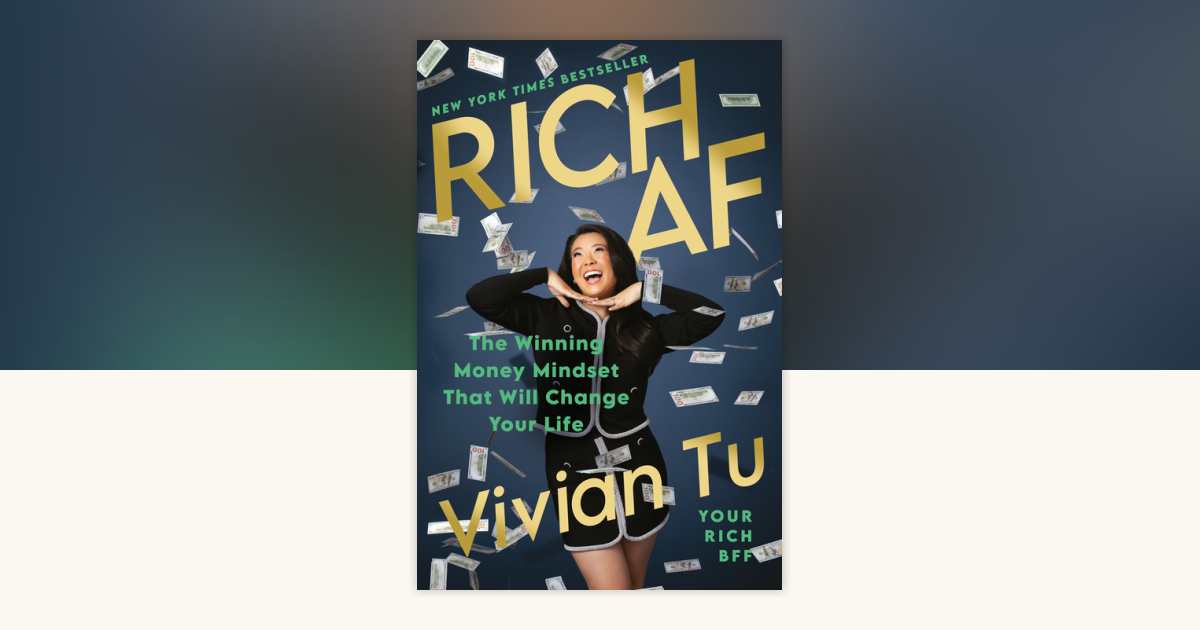 Rich AF by Vivian Tu: 9780593714911 | PenguinRandomHouse.com: Books