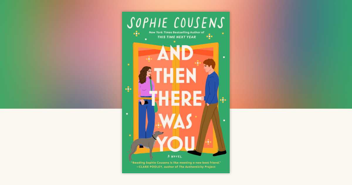 And Then There Was You by Sophie Cousens: 9780593718926 ...