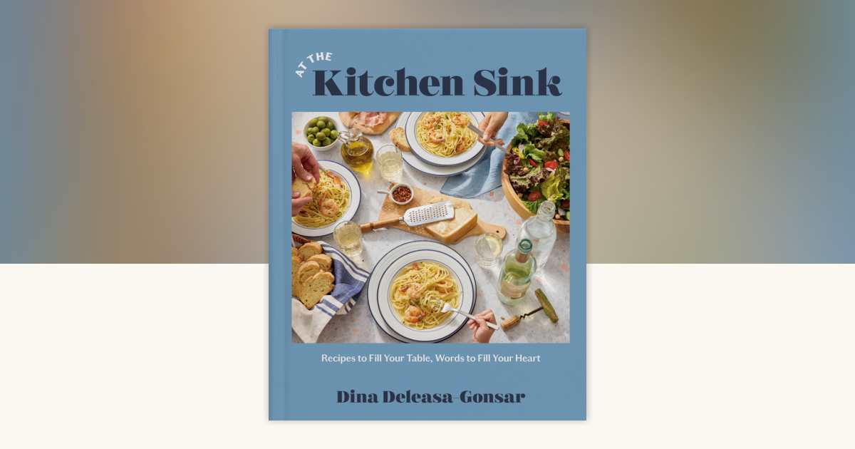 At the Kitchen Sink by Dina Deleasa-Gonsar: 9780593728932 ...