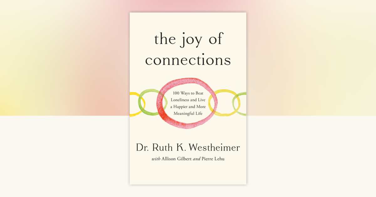 The Joy of Connections by Dr. Ruth K. Westheimer: 9780593736227 ...
