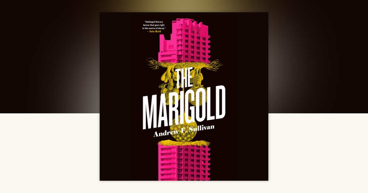The Marigold by Andrew F. Sullivan: 9780593791066 | PenguinRandomHouse ...
