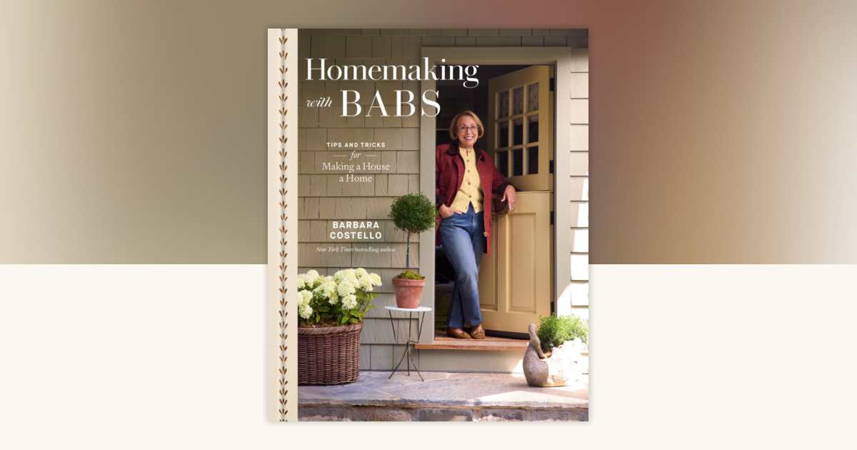 Homemaking with Babs by Barbara Costello: 9780593797921 ...