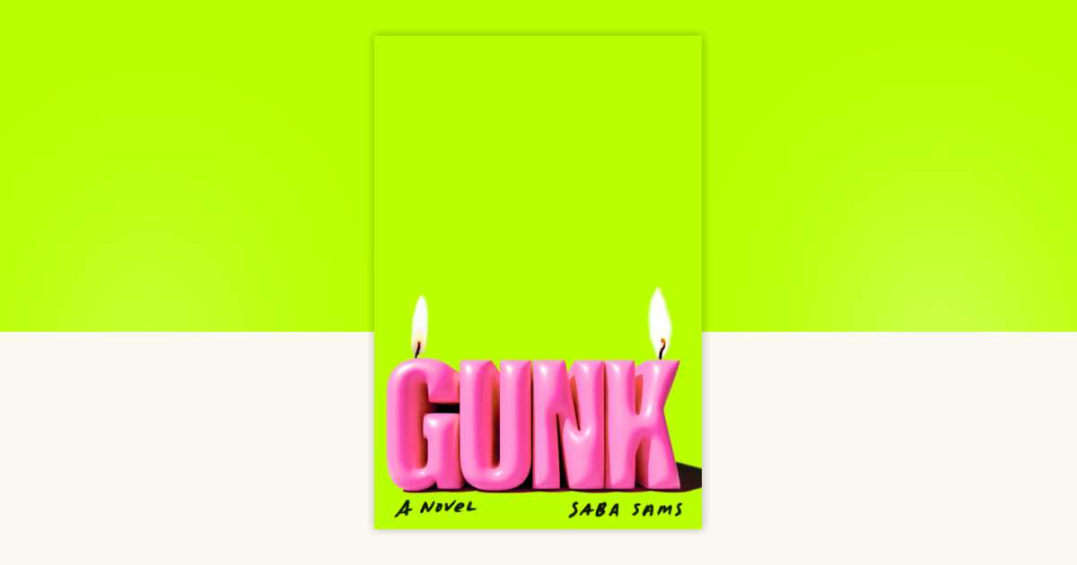 Gunk by Saba Sams: 9780593804995 | PenguinRandomHouse.com: Books