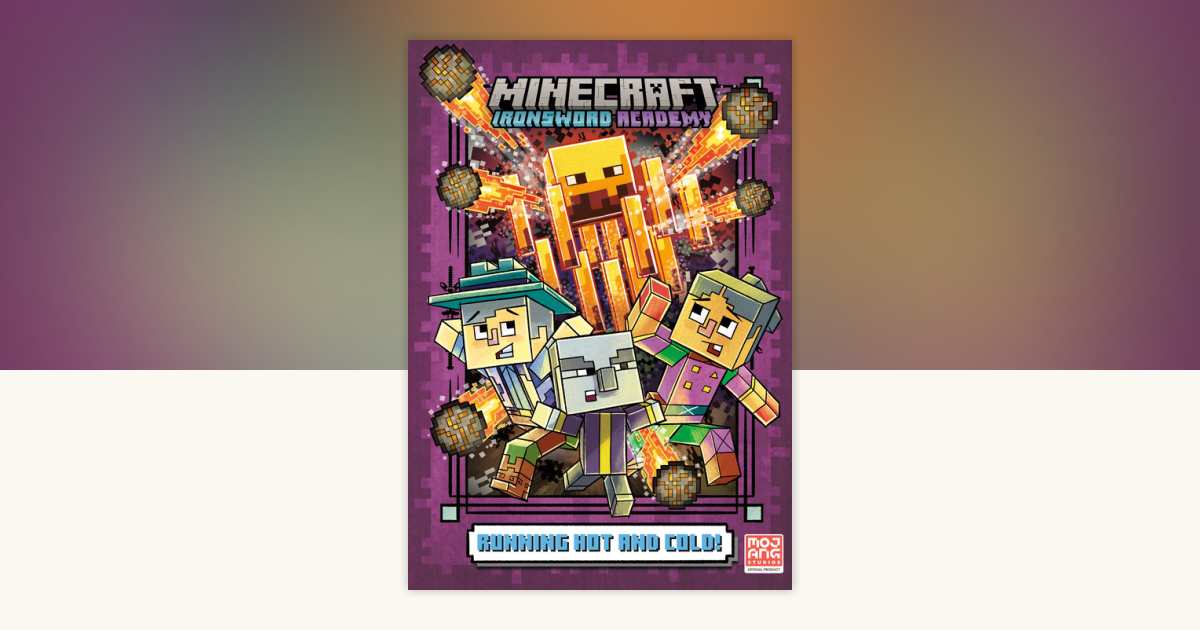 Running Hot and Cold! (Minecraft Ironsword Academy #3) by Caleb Zane ...