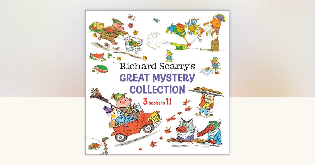 Richard Scarry's Great Mystery Collection by Richard Scarry ...