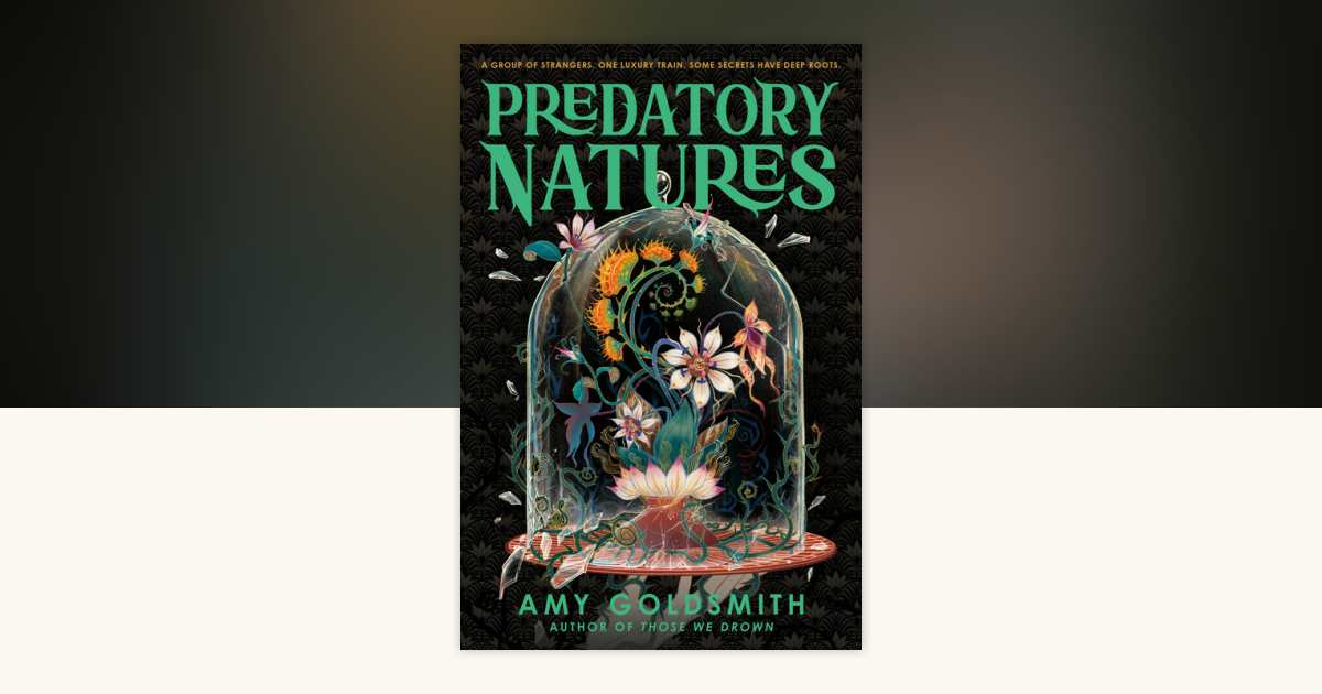 Predatory Natures by Amy Goldsmith: 9780593814314 | PenguinRandomHouse.com: Books