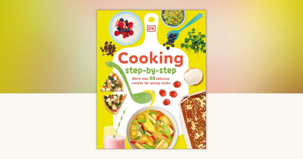 Cooking Step By Step by Denise Smart: 9780593843598 ...