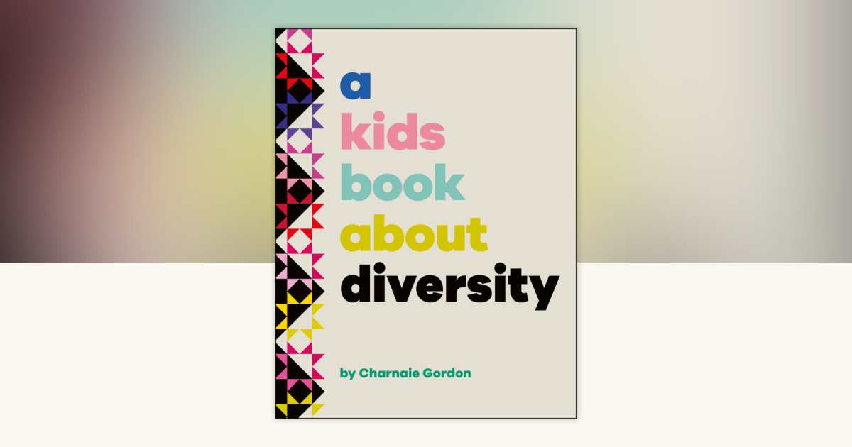 A Kids Book About Diversity by Charnaie Gordon: 9780593843932 ...