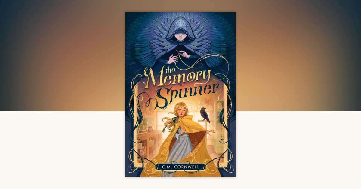 The Memory Spinner by C. M. Cornwell: 9780593898765 ...