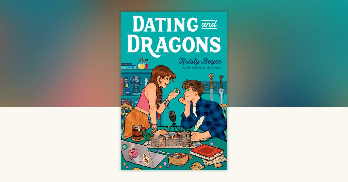 Dating and Dragons by Kristy Boyce: 9780593899205 | PenguinRandomHouse ...