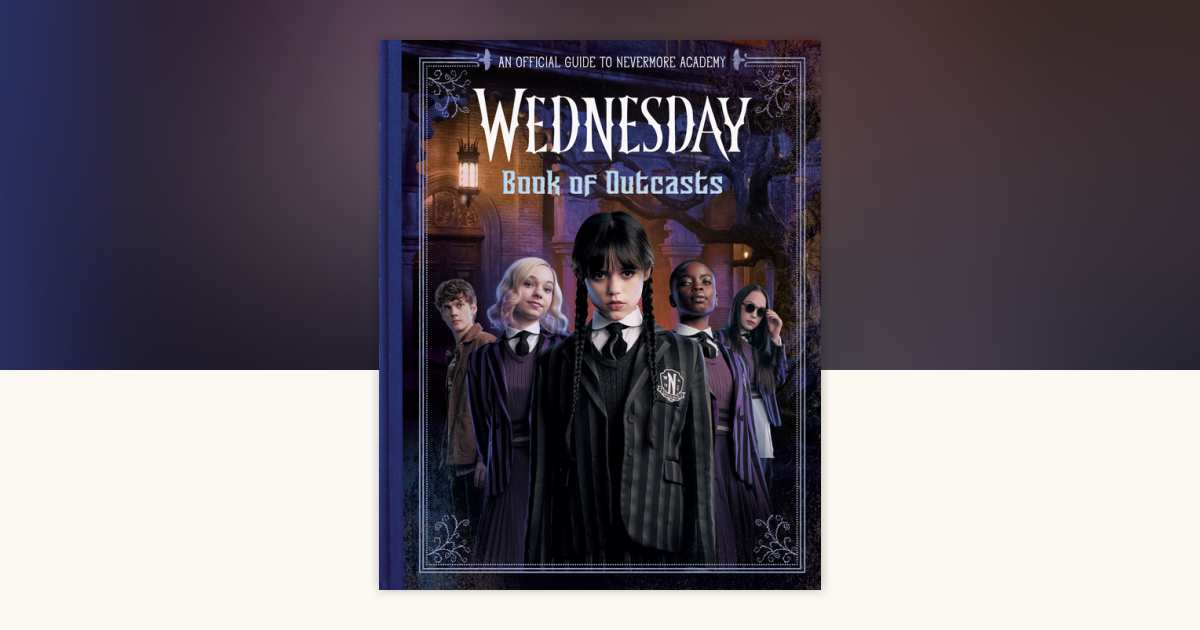 Book of Outcasts (Wednesday) by Ally Russell, The Wednesday TV Show ...
