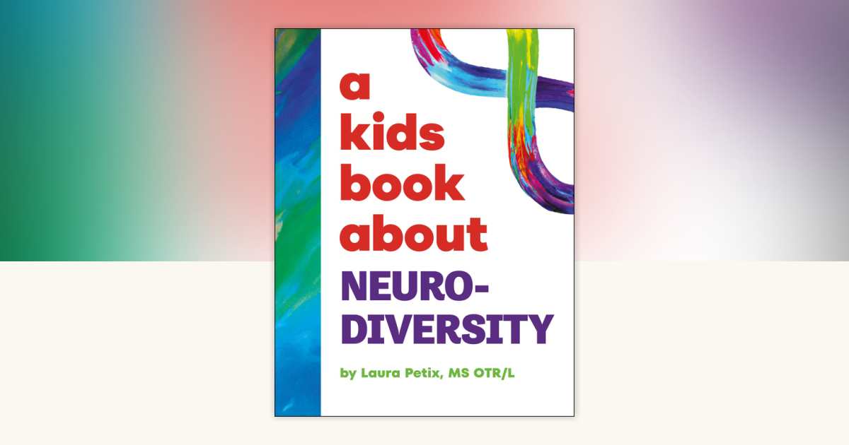 A Kids Book About Neurodiversity by Laura Petix: 9780593964392 ...
