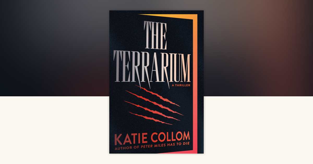 The Terrarium by Katie Collom: 9780593974643 | PenguinRandomHouse.com ...
