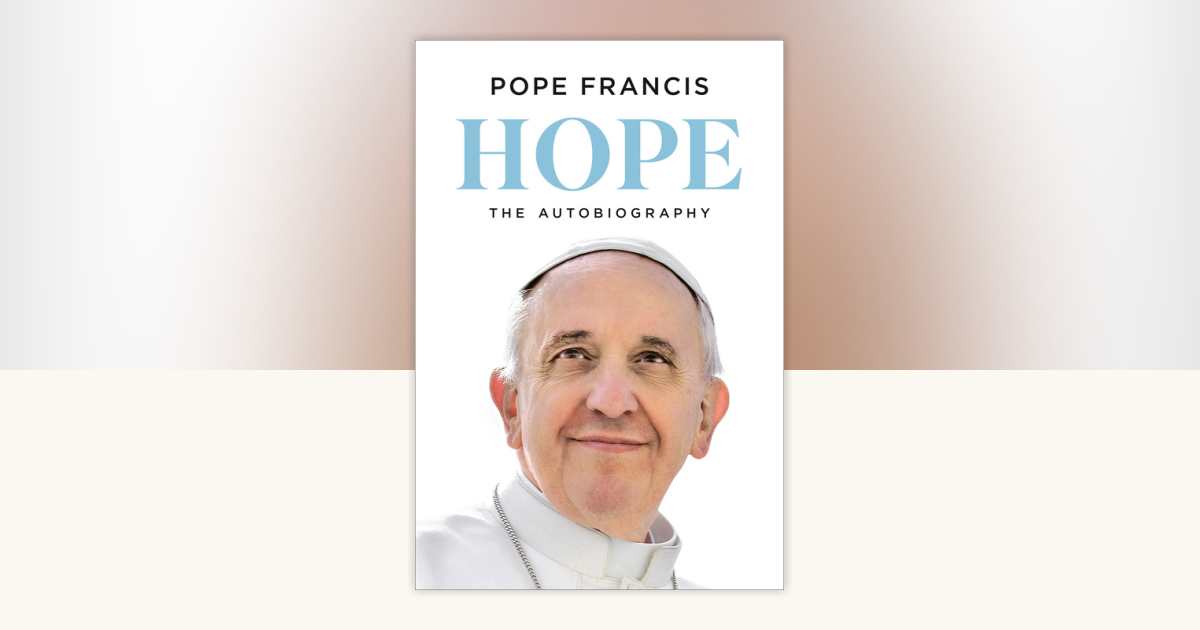 Hope by Pope Francis, Jorge Mario Bergoglio: 9780593978771 ...