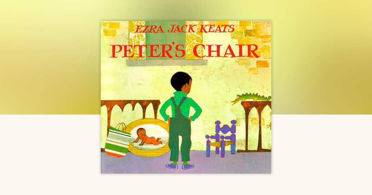 Peter's Chair by Ezra Jack Keats: 9780670880645 | PenguinRandomHouse ...
