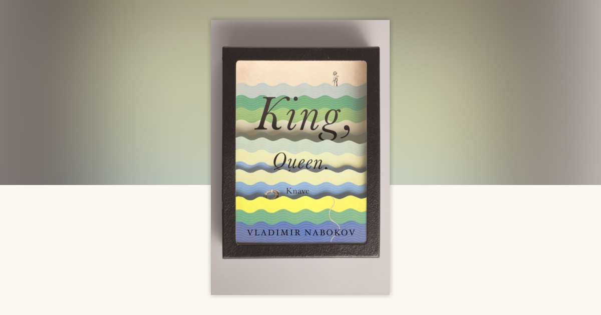 King, Queen, Knave by Vladimir Nabokov: 9780679723400 ...