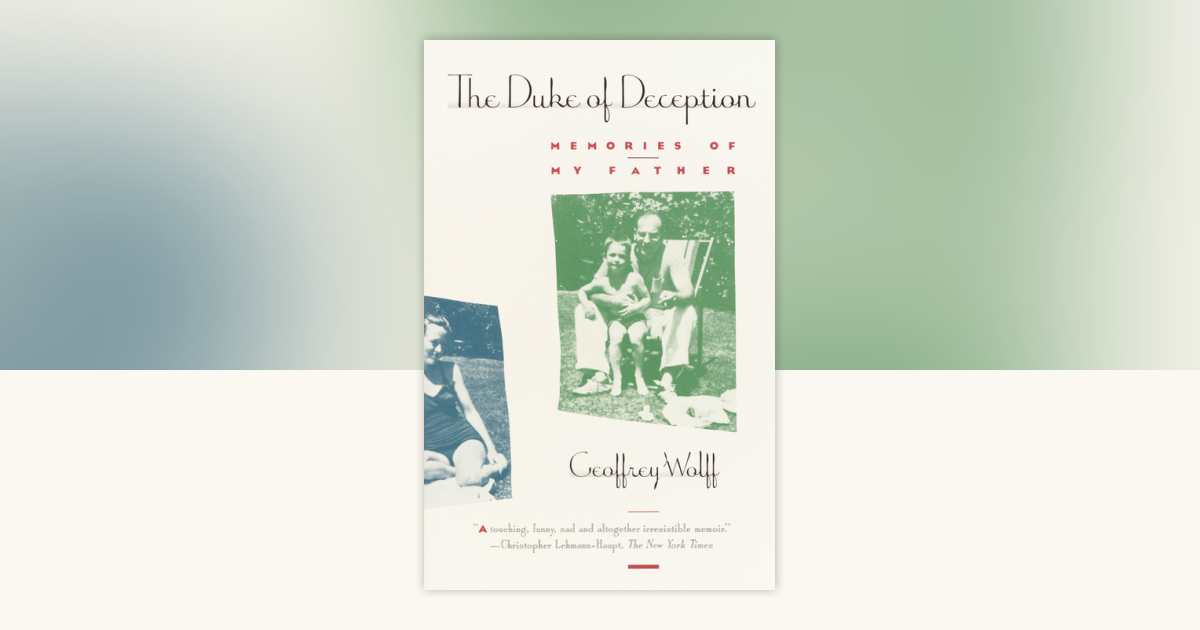 The Duke of Deception by Geoffrey Wolff: 9780679727521 ...