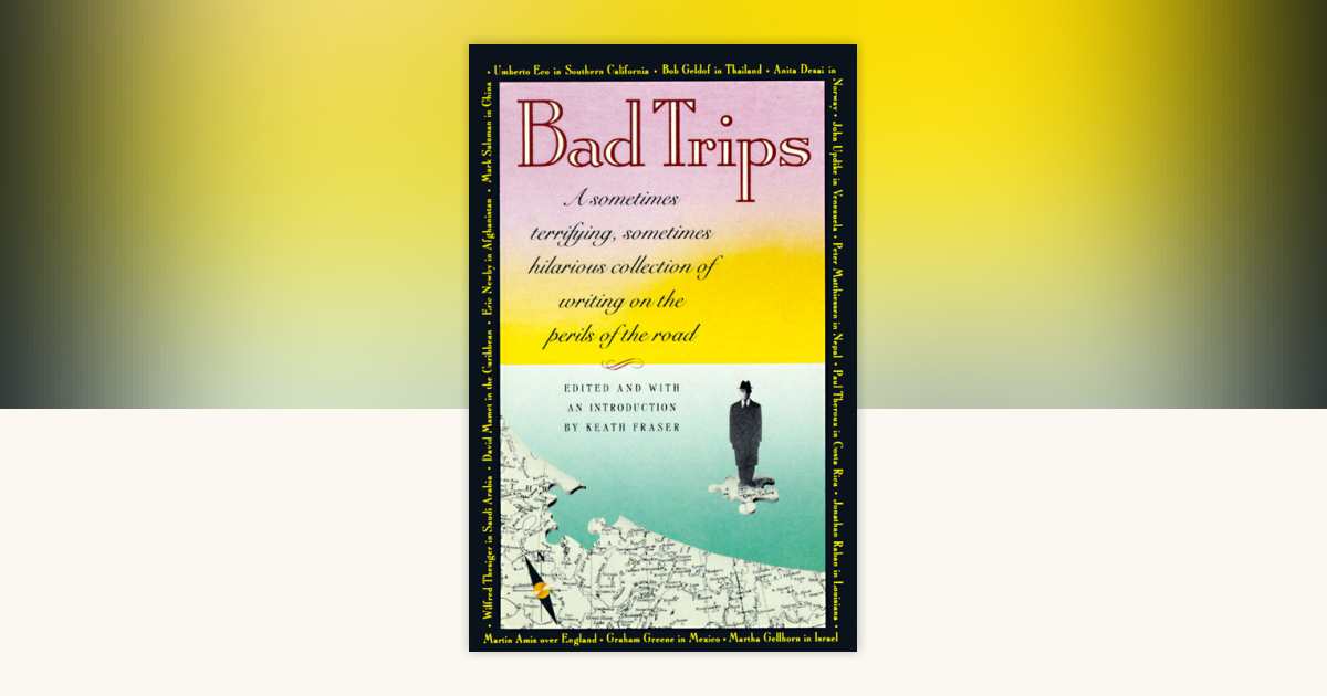 Bad Trips: 9780679729082 | PenguinRandomHouse.com: Books