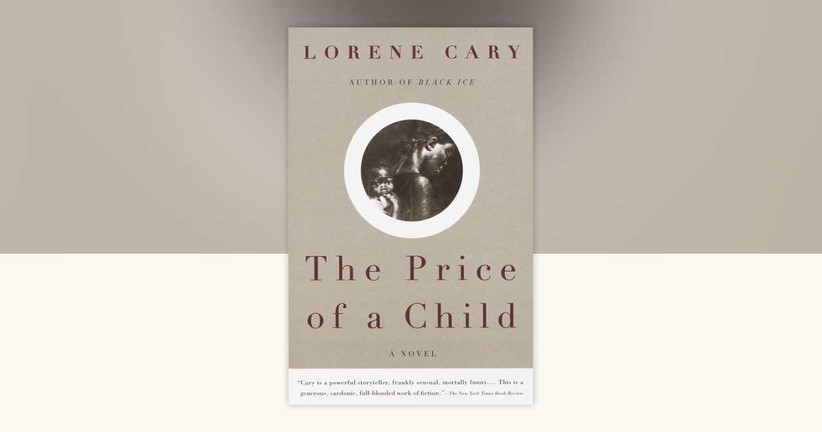 The Price of a Child by Lorene Cary: 9780679744672 | PenguinRandomHouse ...