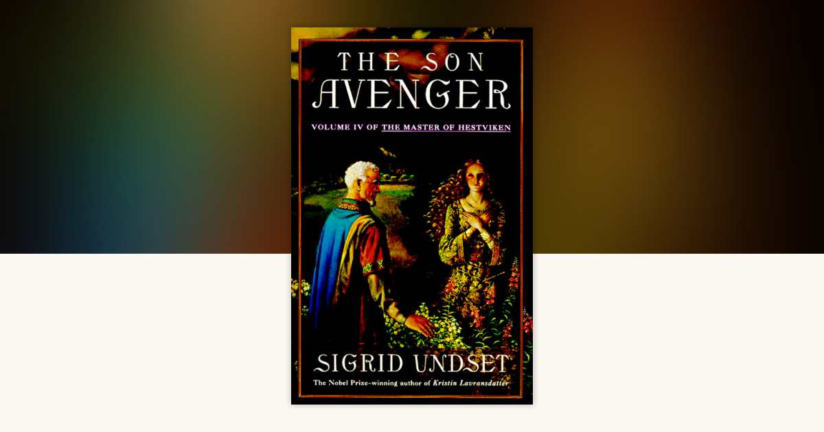 The Son Avenger by Sigrid Undset: 9780679755524 | PenguinRandomHouse ...