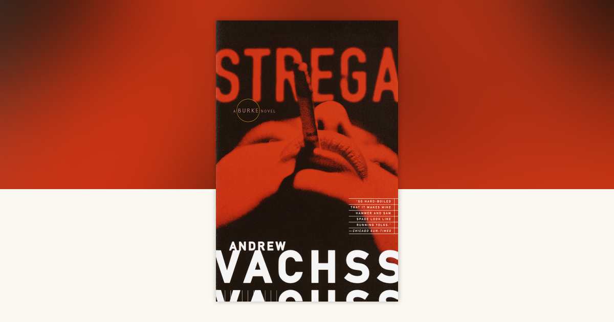 Strega by Andrew Vachss: 9780679764090 | PenguinRandomHouse.com: Books