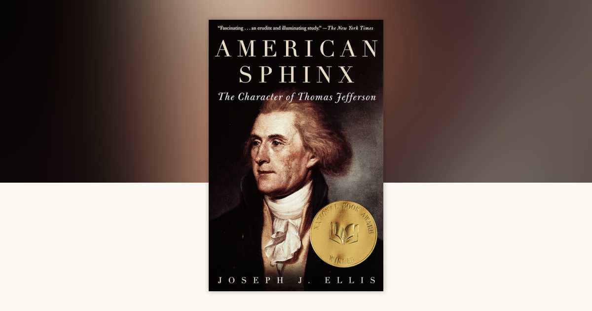 American Sphinx by Joseph J. Ellis: 9780679764410 | PenguinRandomHouse ...