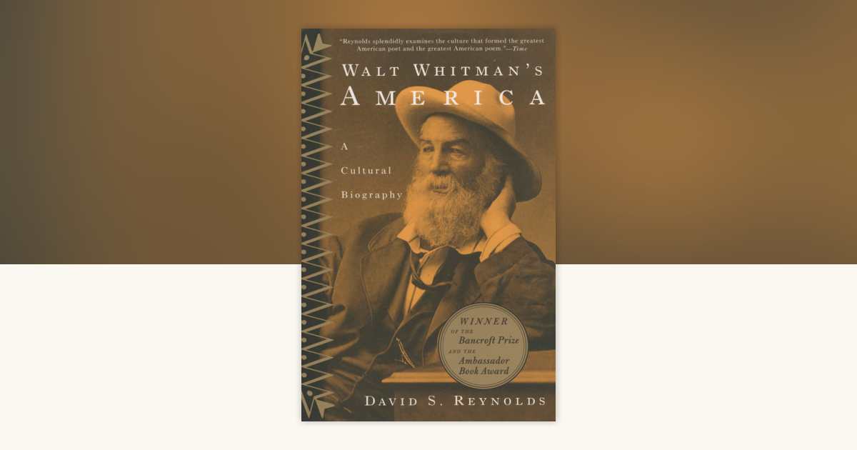 Walt Whitman's America by David S. Reynolds: 9780679767091 ...