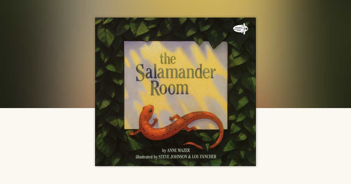 The Salamander Room by Anne Mazer: 9780679861874 | PenguinRandomHouse ...