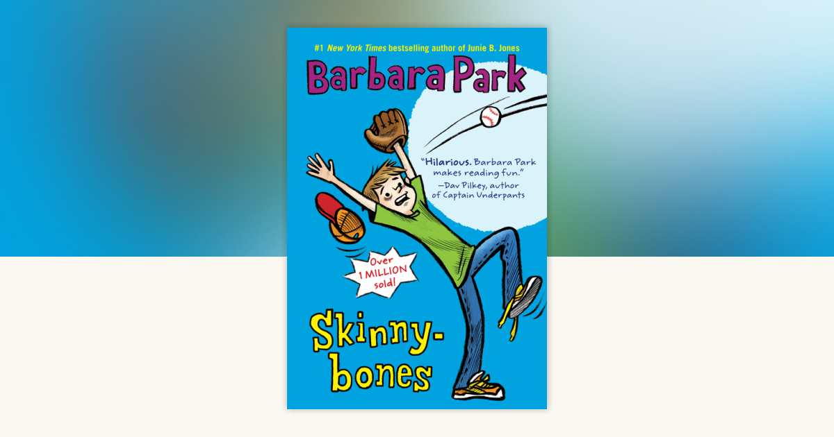 Skinnybones by Barbara Park: 9780679887928 | PenguinRandomHouse.com: Books