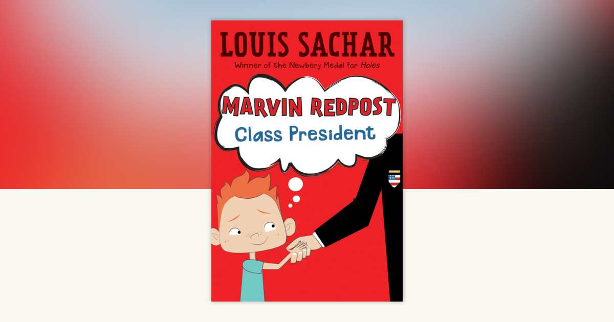 Marvin Redpost #5: Class President by Louis Sachar: 9780679889991 ...