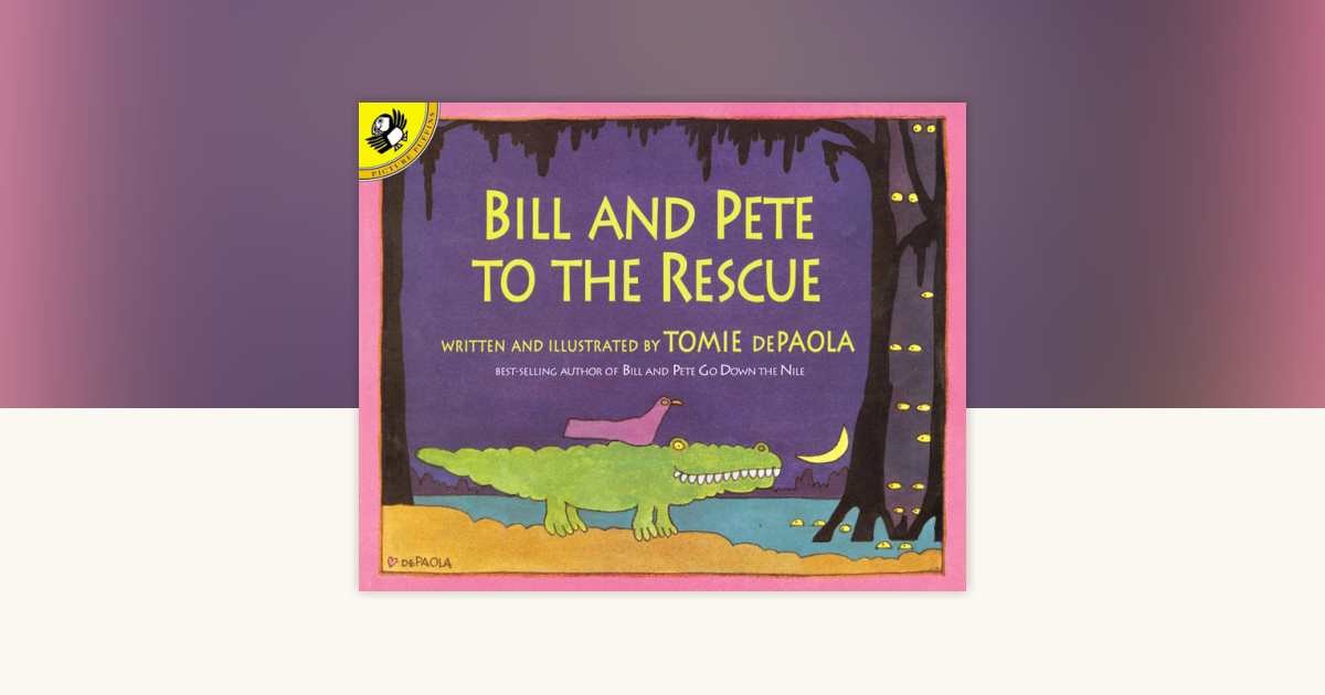 Bill and Pete to the Rescue by Tomie dePaola: 9780698118843 ...