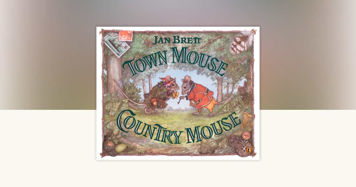 Town Mouse, Country Mouse by Jan Brett: 9780698119864 ...