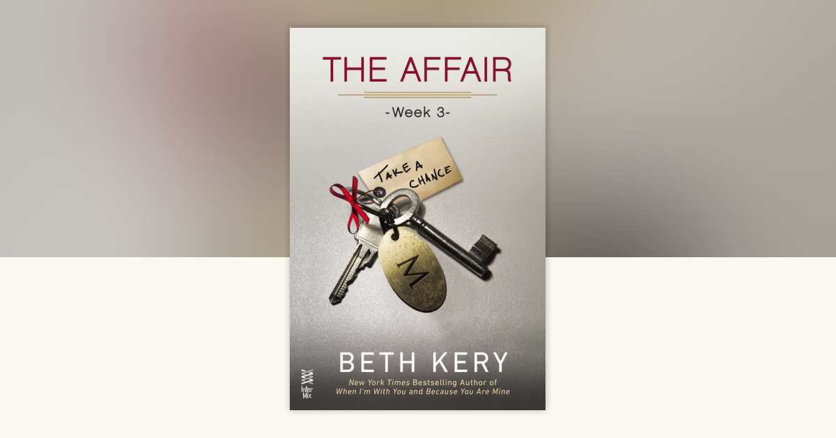 The Affair: Week 3 by Beth Kery: 9780698150850 | PenguinRandomHouse.com ...