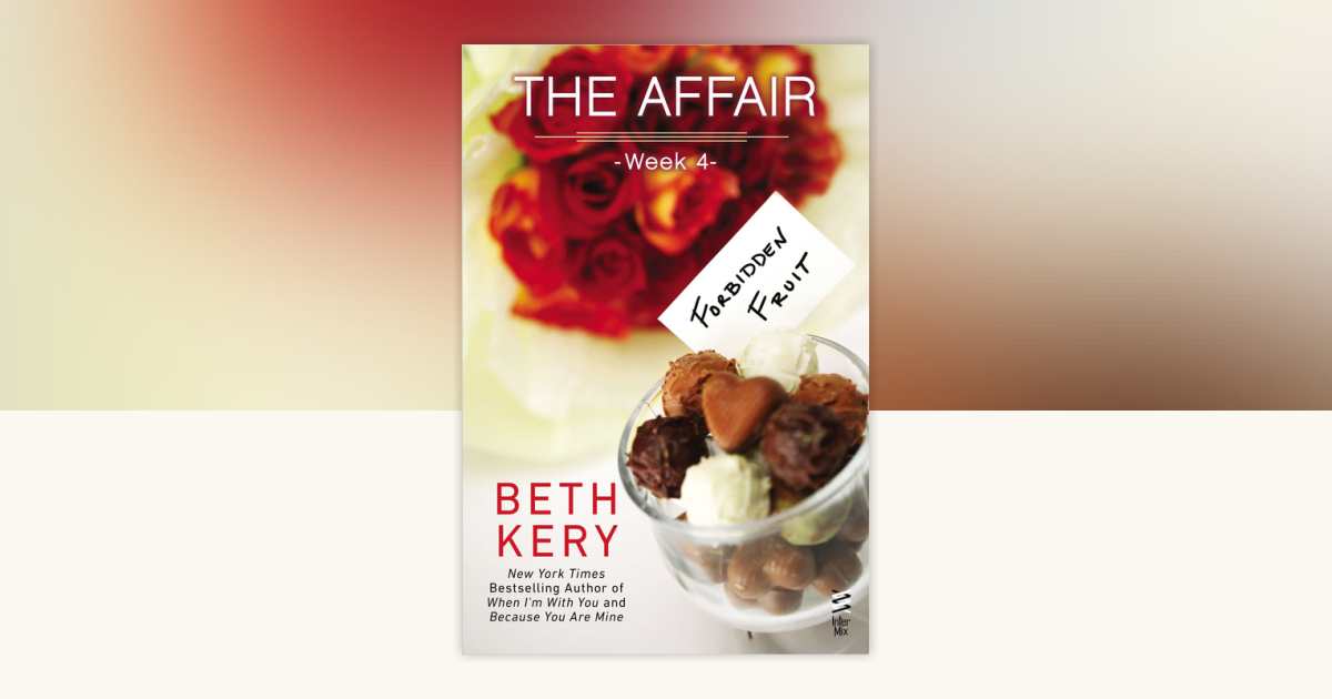 The Affair: Week 4 by Beth Kery: 9780698150867 | PenguinRandomHouse.com ...