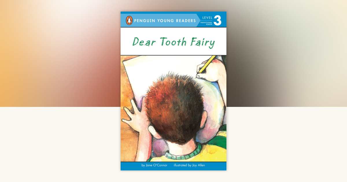 Dear Tooth Fairy by Jane O'Connor: 9780698156272 | PenguinRandomHouse ...