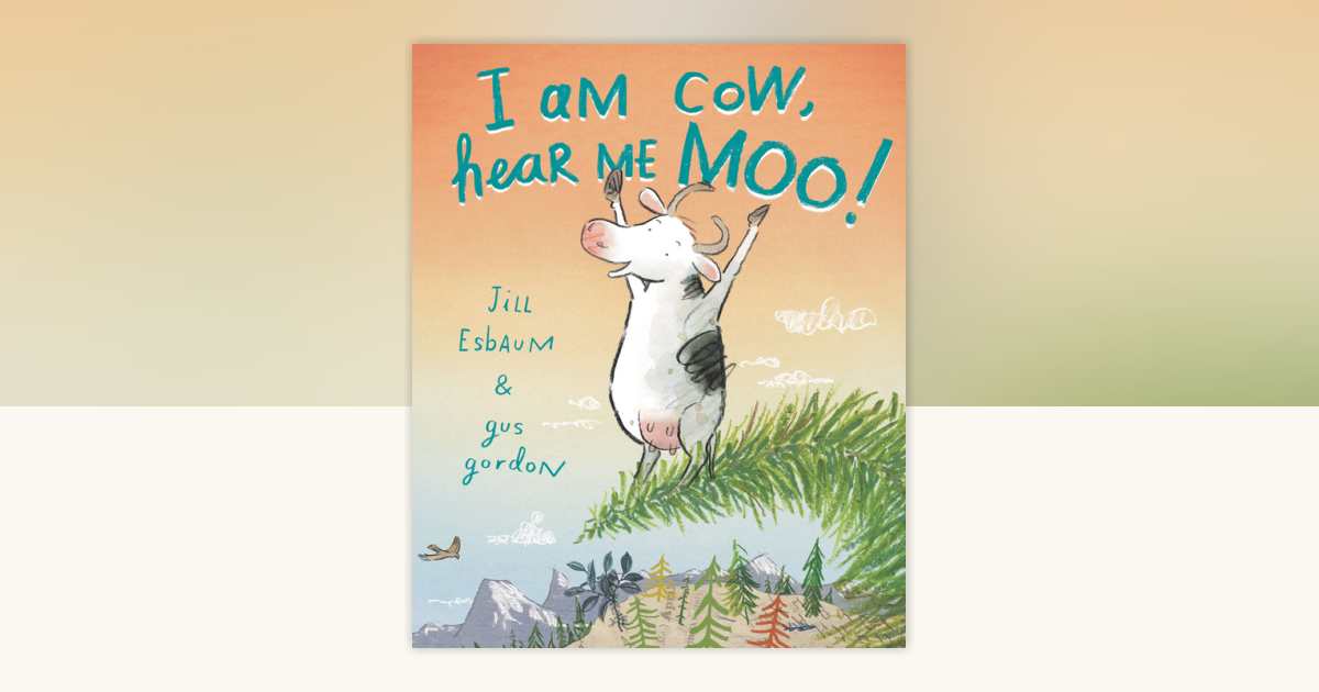 I Am Cow, Hear Me Moo! by Jill Esbaum: 9780698179196 ...