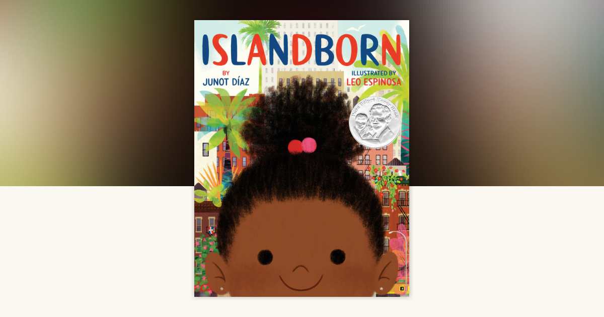 Islandborn by Junot Díaz: 9780735229860 | PenguinRandomHouse.com: Books