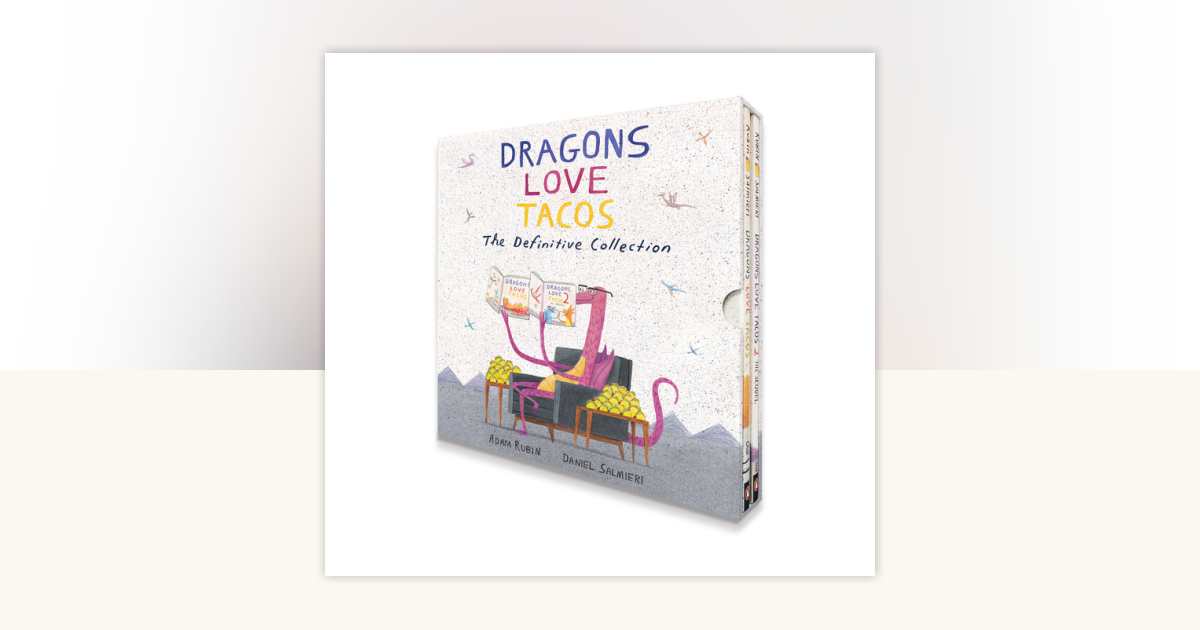 Dragons Love Tacos: The Definitive Collection by Adam Rubin ...