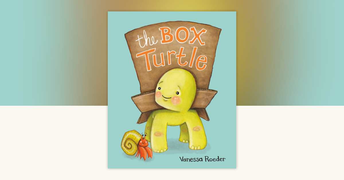 The Box Turtle by Vanessa Roeder: 9780735230507 | PenguinRandomHouse ...