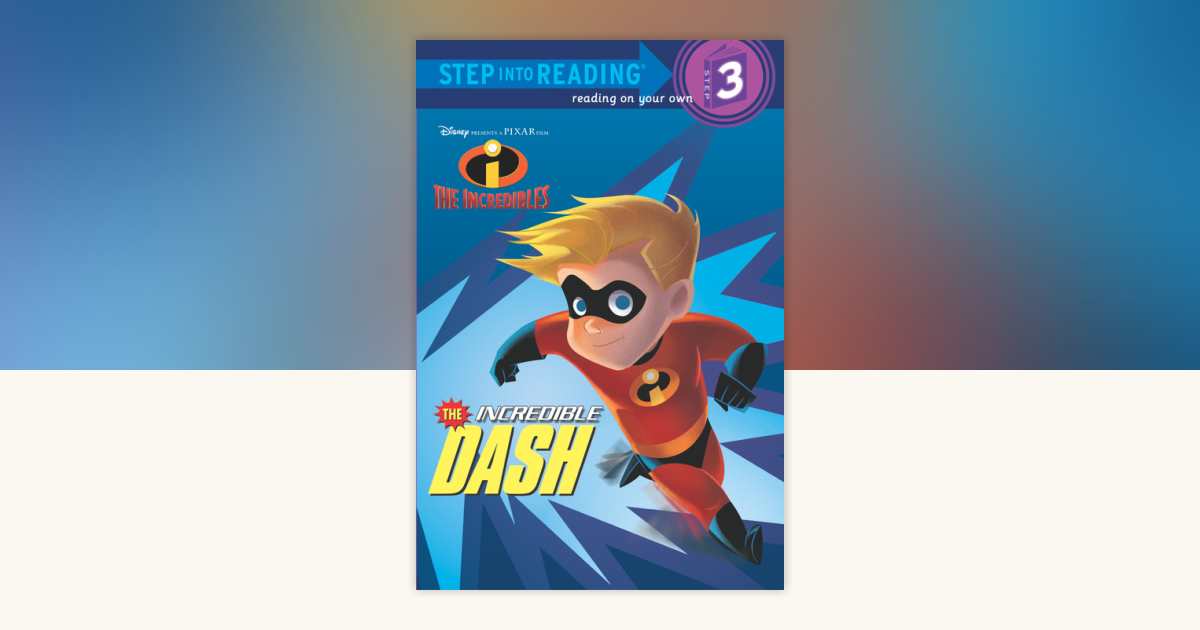 The Incredible Dash (Disney/Pixar The Incredibles) by RH Disney ...