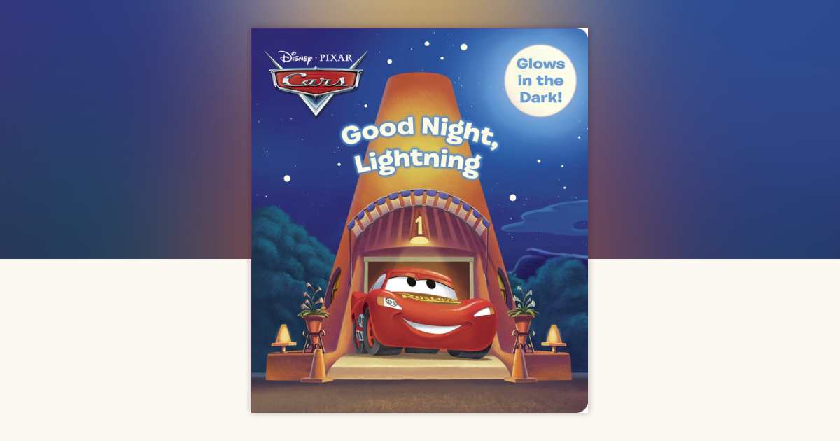 Good Night, Lightning (Disney/Pixar Cars) by RH Disney: 9780736429764 ...