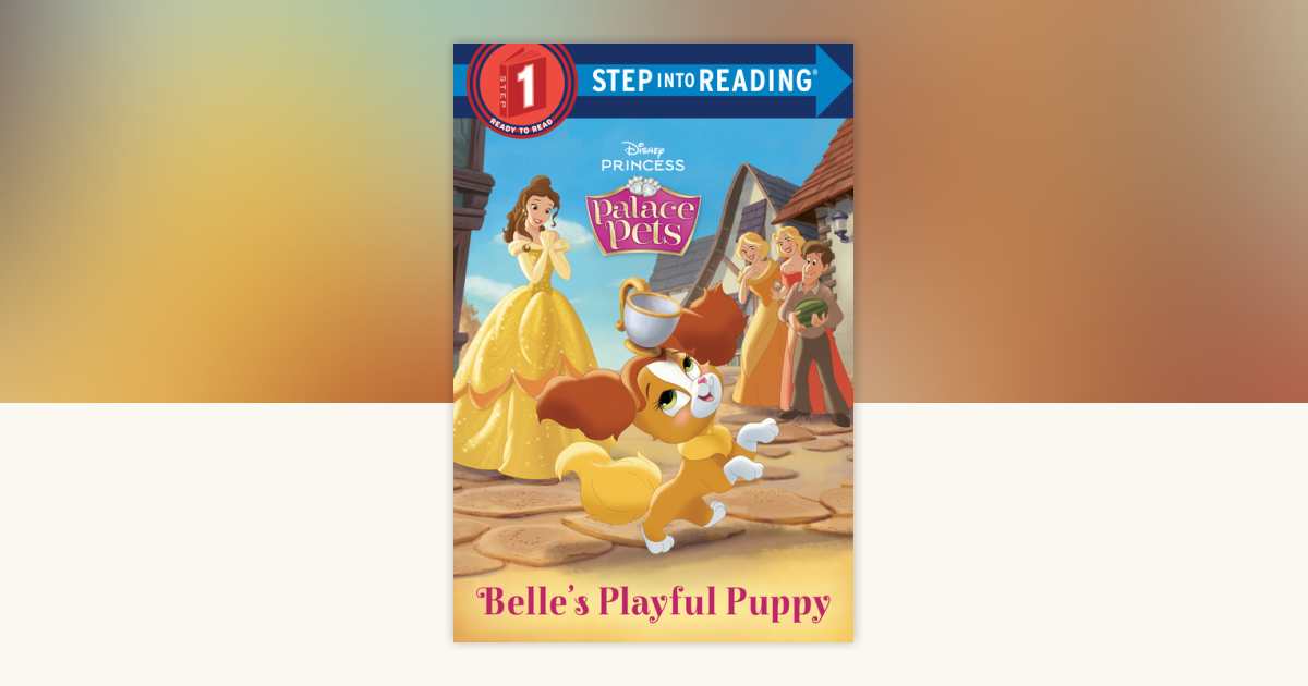 Belle's Playful Puppy (Disney Princess: Palace Pets) by RH Disney ...