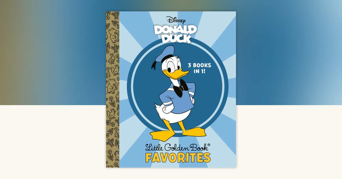 Donald Duck Little Golden Book Favorites (Disney Classic) by Golden ...