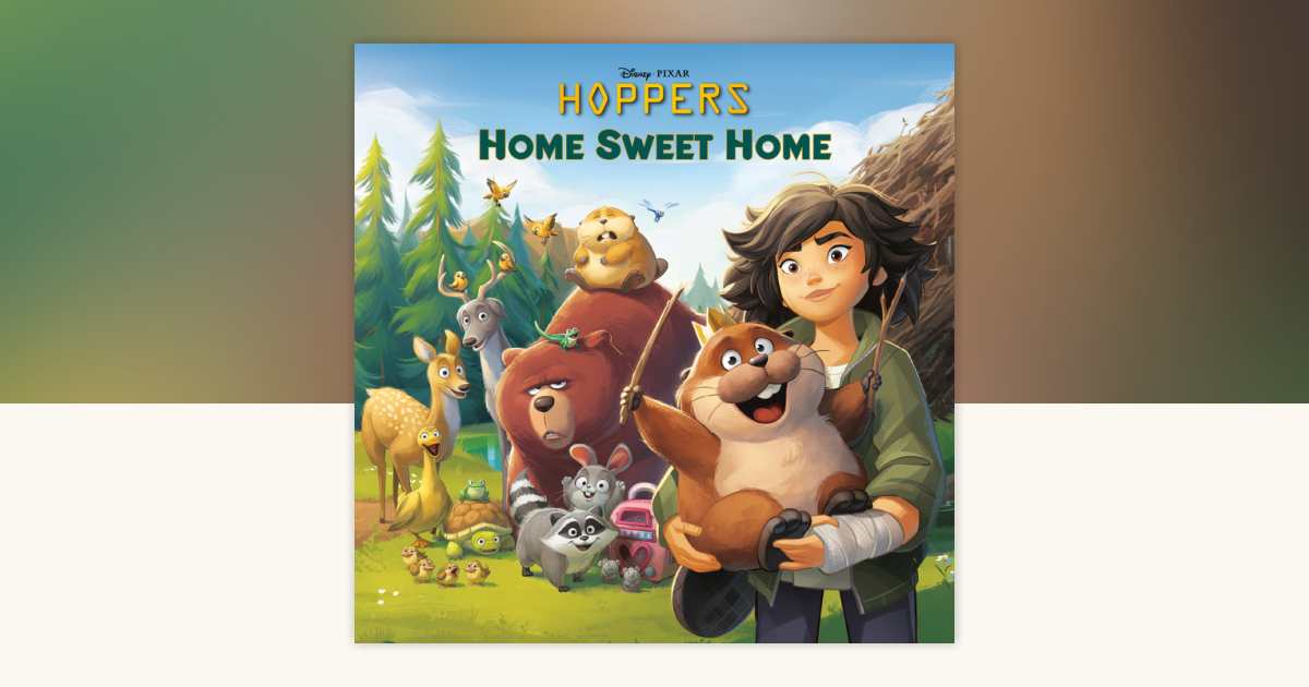 Home Sweet Home (Disney/Pixar Hoppers) by RH Disney: 9780736445214 ...