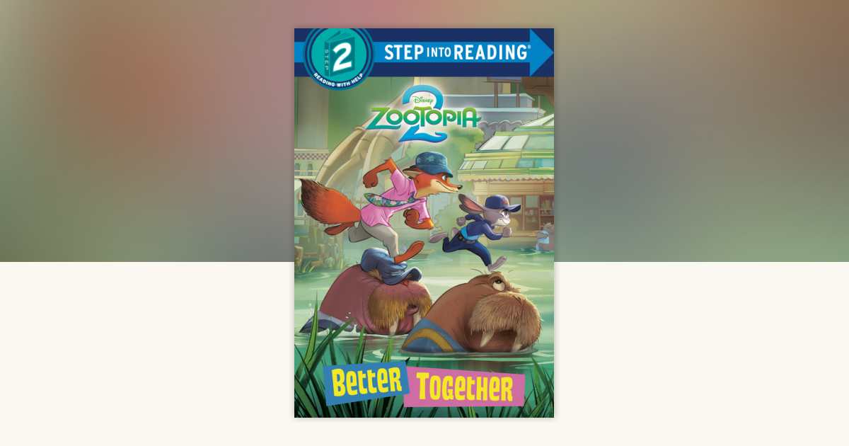 Better Together (Disney Zootopia 2) by RH Disney: 9780736445696 ...